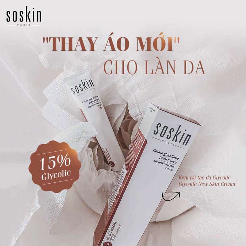 Soskin glycolic new skin cream | Kem tái tạo da - Dr.Da liễu của bạn